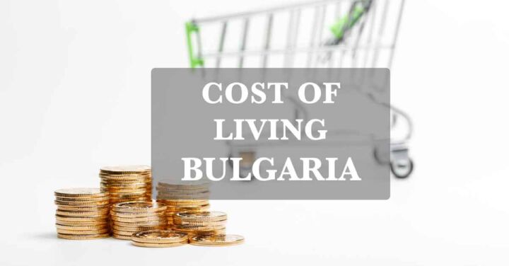 Bulgaria – One of the Most Favourable Countries as a Cost of Living for ...